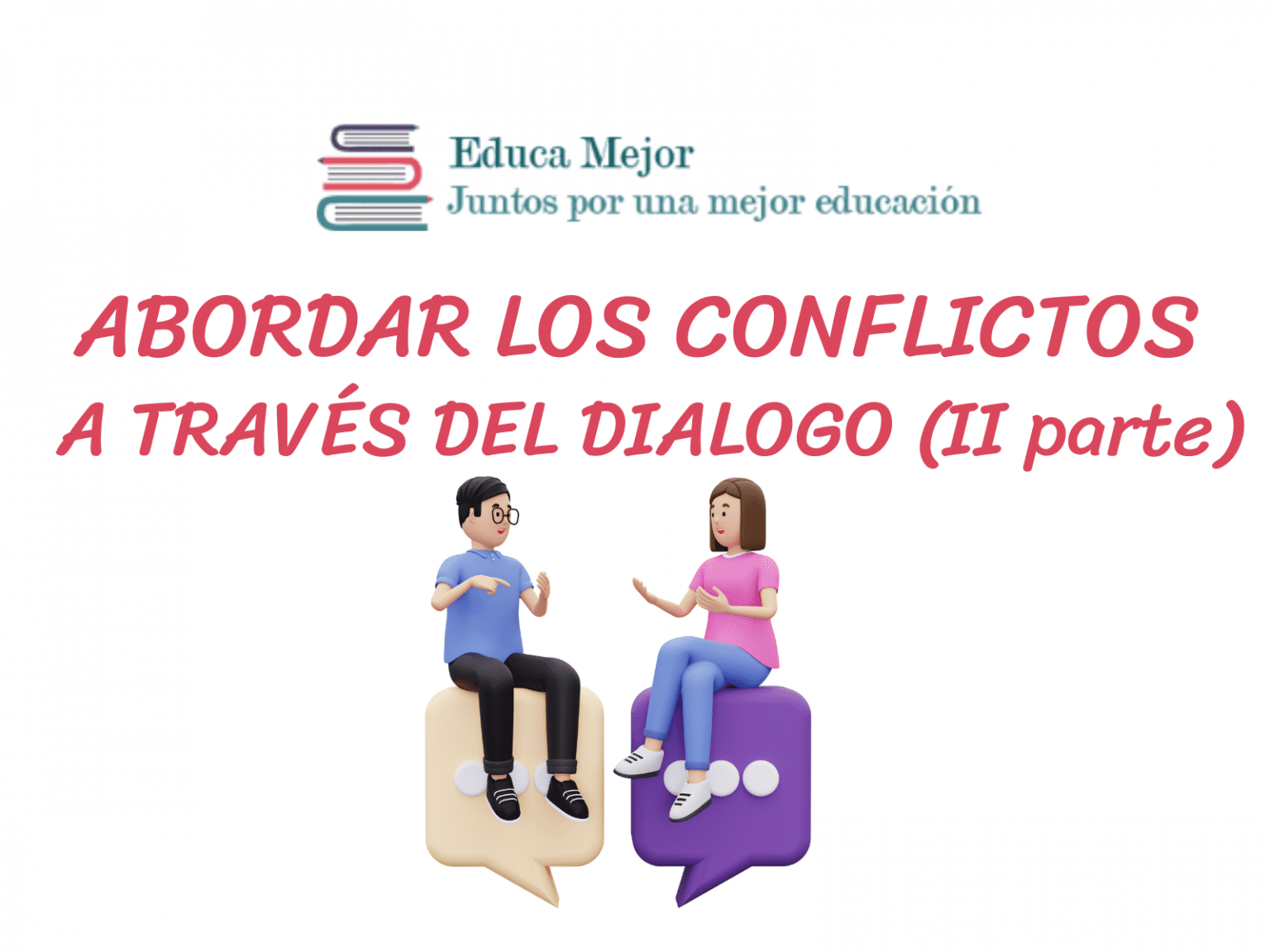 Abordar los conflictos a través del diálogo (II parte). - Fundación ...